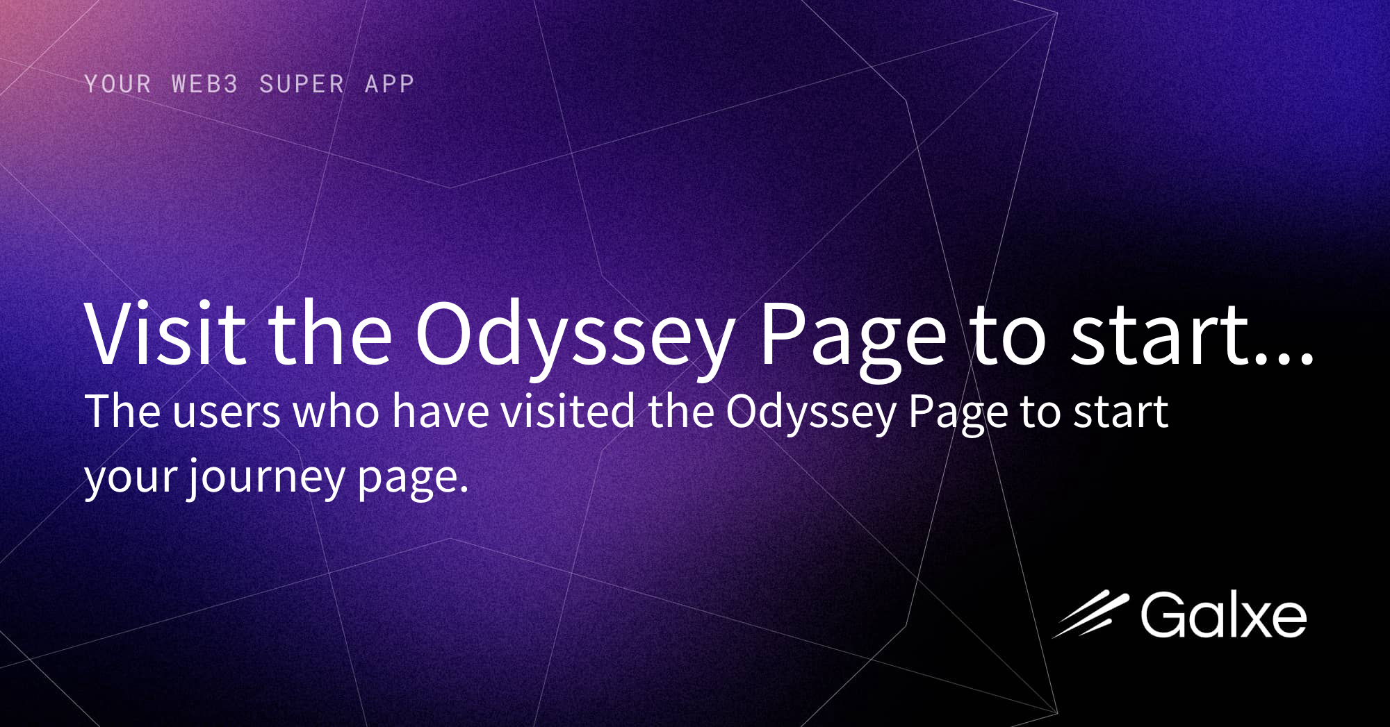 Visit the Odyssey Page to start your journey Credential | Galxe