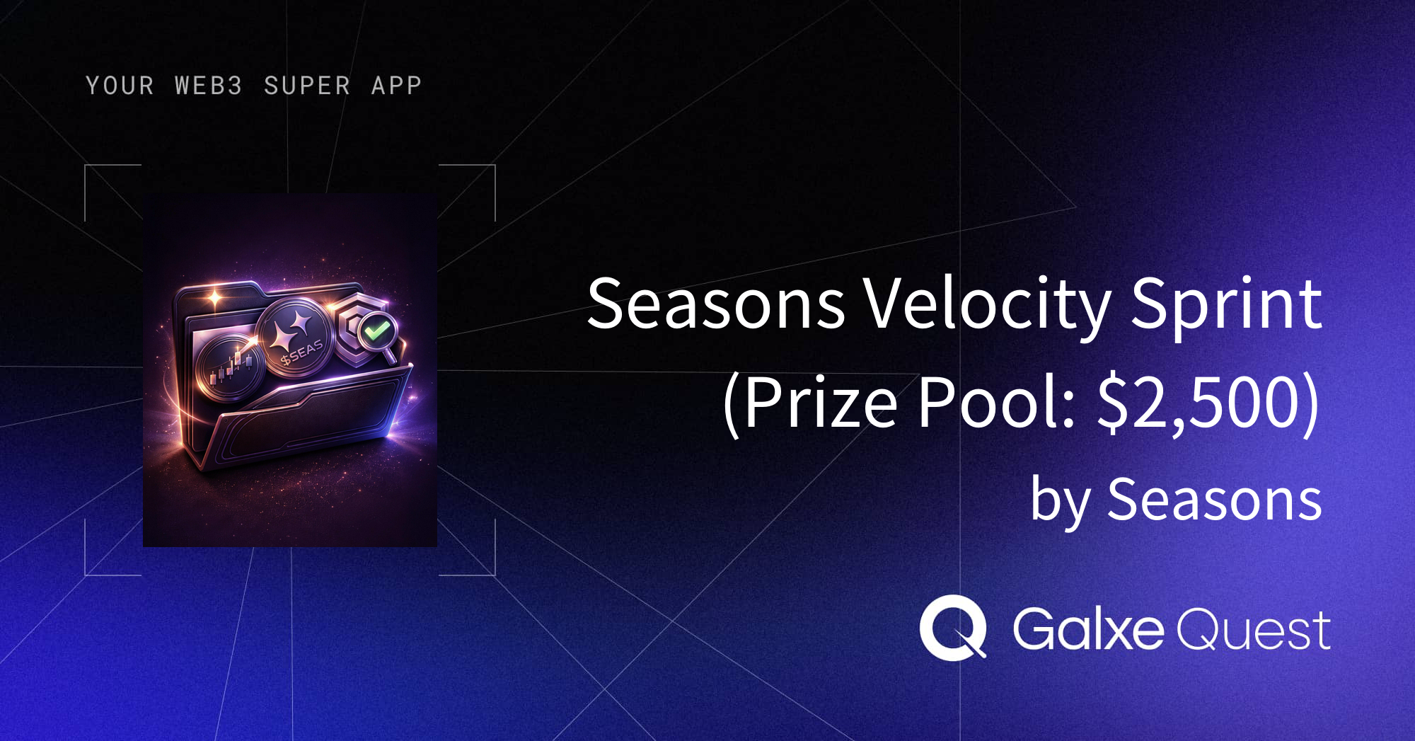 Seasons Velocity Sprint (Prize Pool: $2,500) by Seasons | Galxe Quest